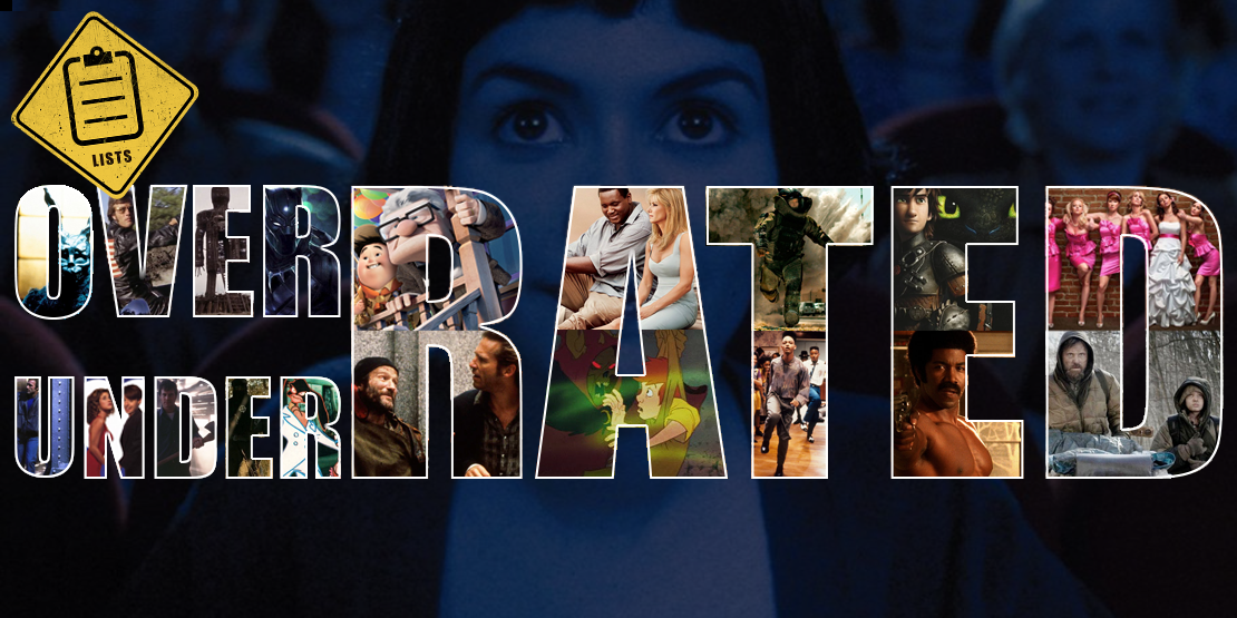 The 50 Most Overrated/Underrated Movies Ever (50-41) - ScreenAge Wasteland