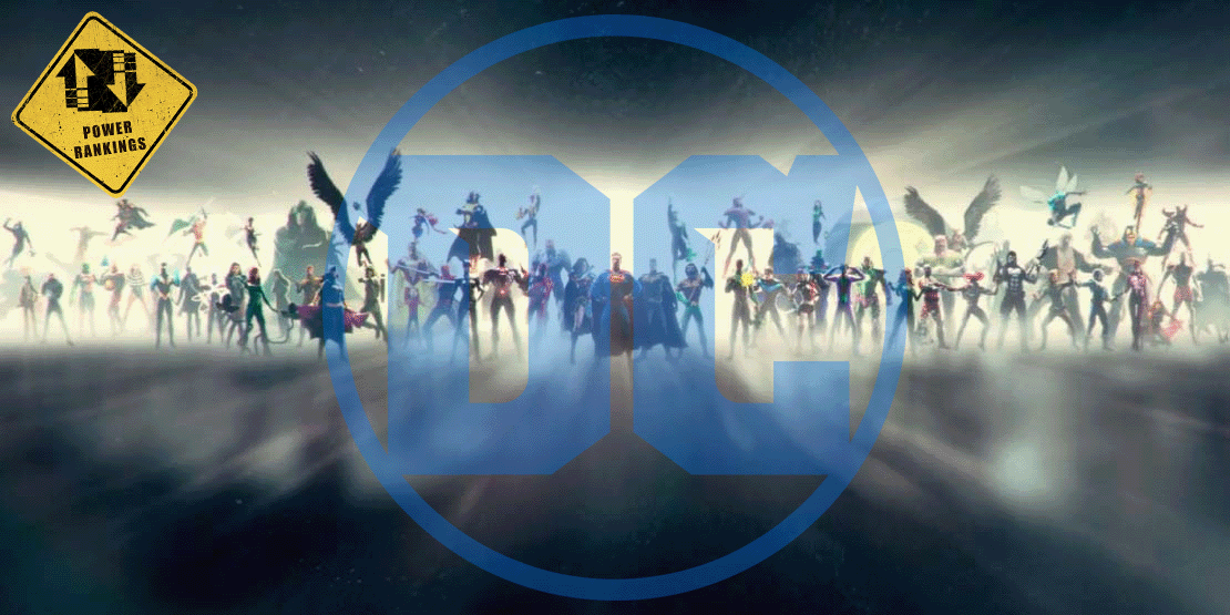 Power Rankings: Upcoming DC Universe Movies & Series - ScreenAge Wasteland