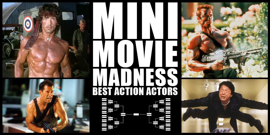 Mini-Movie Madness Tournament: Best Action Movie Actor | Round One